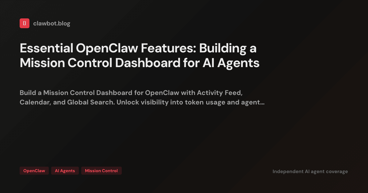 Essential OpenClaw Features: Building a Mission Control Dashboard for ...