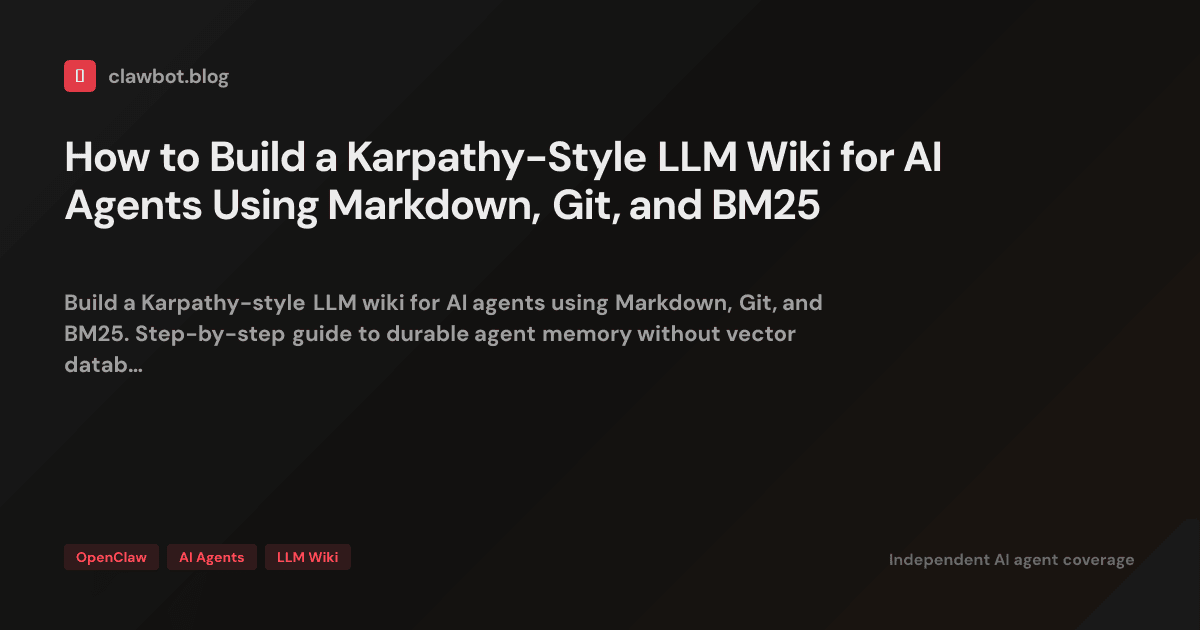 How to Build a Karpathy-Style LLM Wiki for AI Agents Using Markdown ...